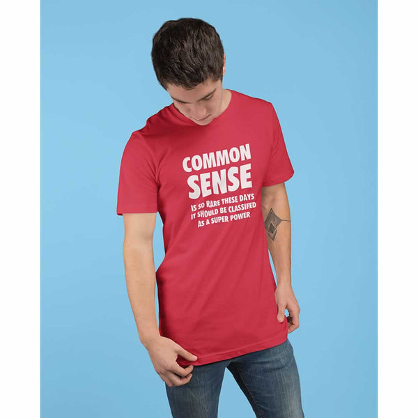 Common Sense Is So Rare These Days Funny Men's T Shirt